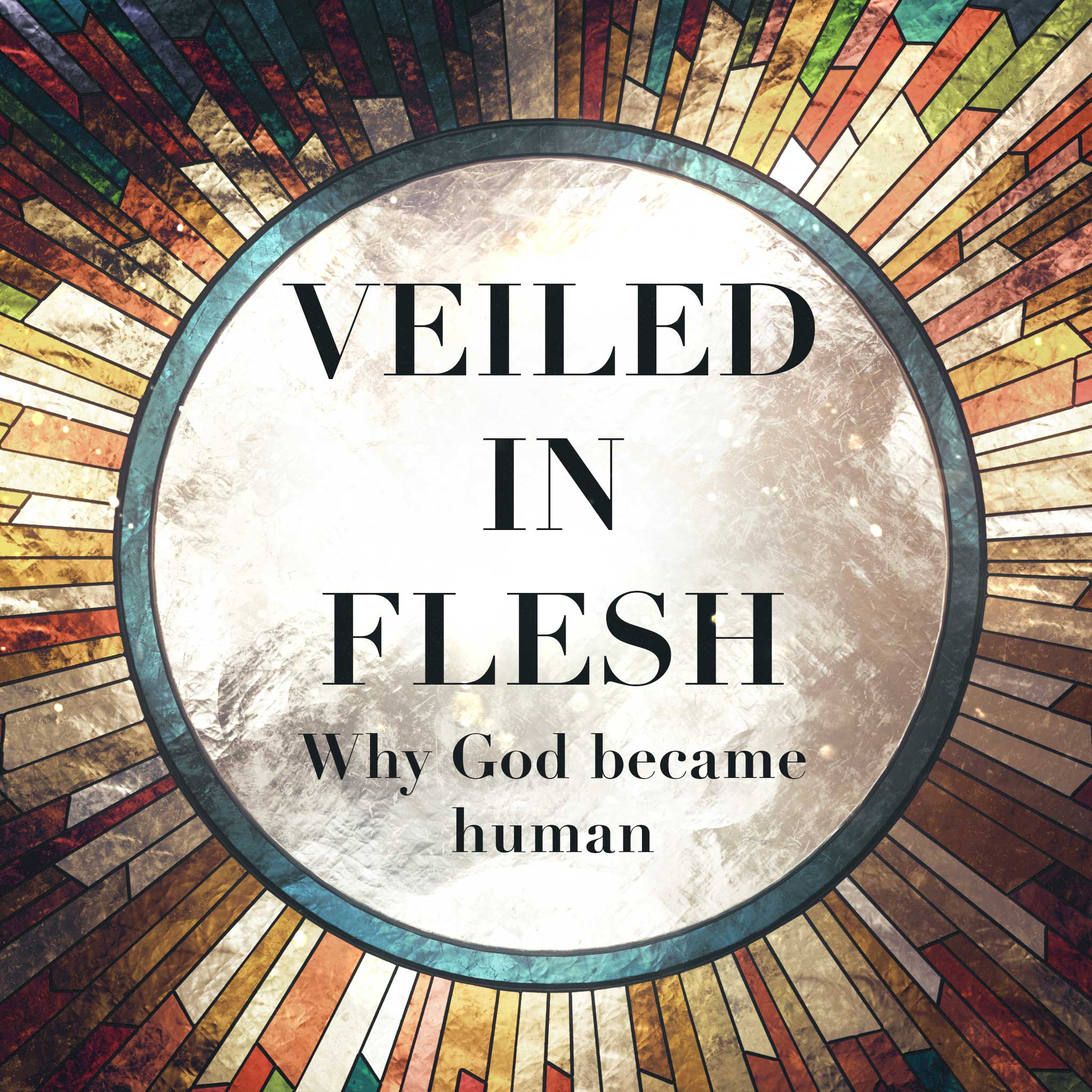 Veiled in Flesh #4- Why God Became Human: To represent us as a High ...